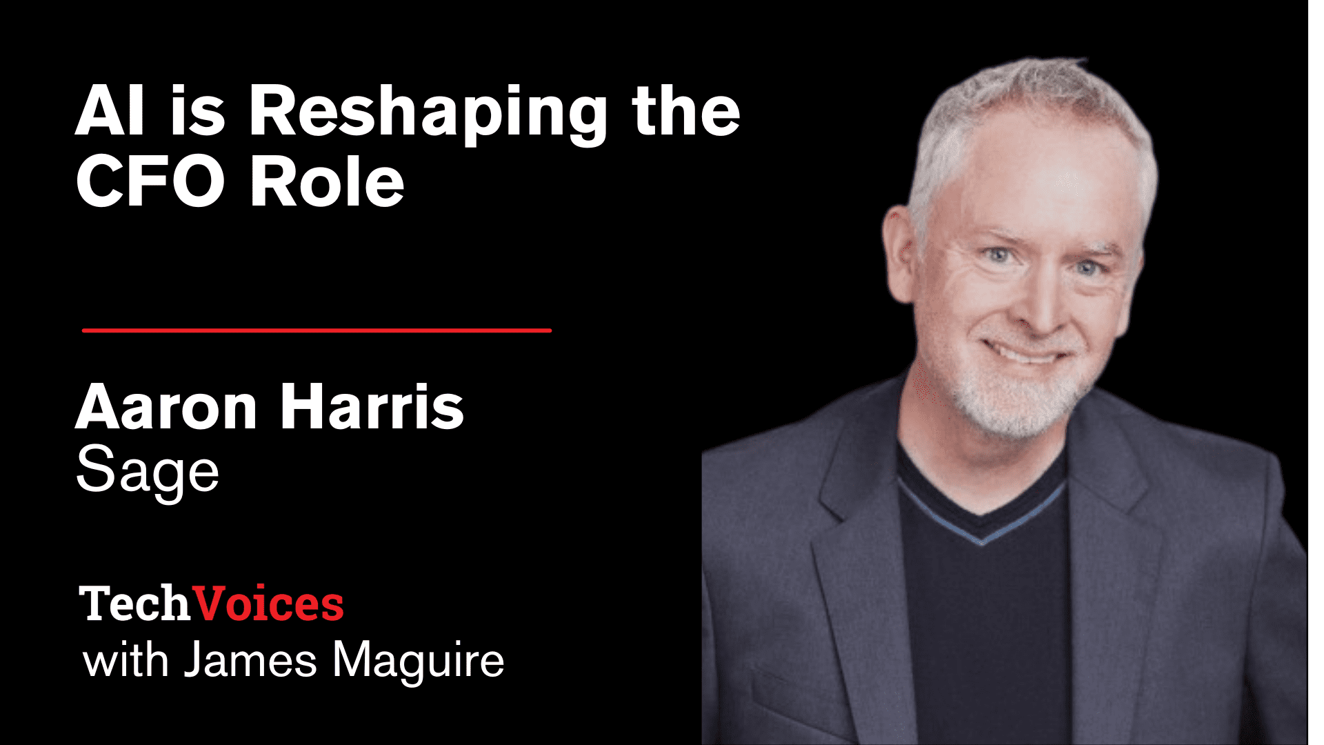 Sage CTO Aaron Harris: AI Is Reshaping the CFO Role - TechVoices